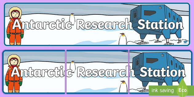 Antarctic Research Station Display Banner (teacher made)