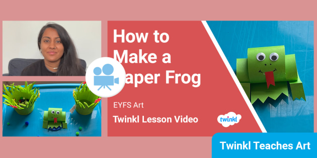 FREE! - EYFS (Ages 3-5) Topic: Easy Paper Frog Craft Video Lesson
