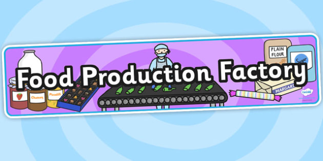 Food Production Factory Role Play Banner (teacher made)
