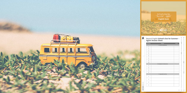 School's Out for Summer End of Term English Quiz