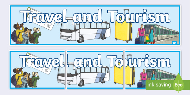 Travel and Tourism Display Banner (teacher made)
