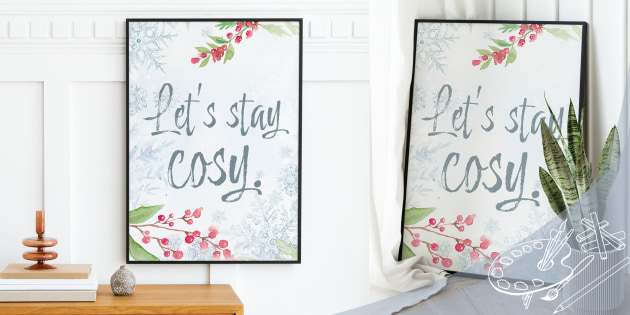Let's Stay Cosy Winter Poster | Twinkl Art Gallery