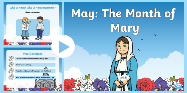 Catholic May Is The Month Of Mary (teacher made)
