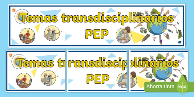 Pancarta: Temas transdisciplinarios- PEP (PYP)