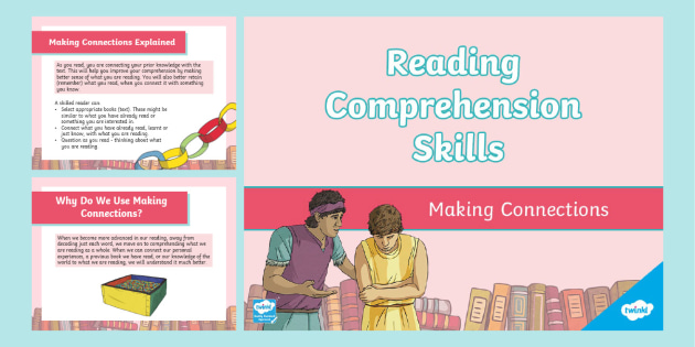 Year 5/6 Reading Comprehension Skills - Making Connections PowerPoint