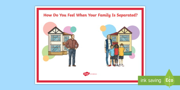 How Do You Feel When Your Family Is Separated? A4 Display Poster