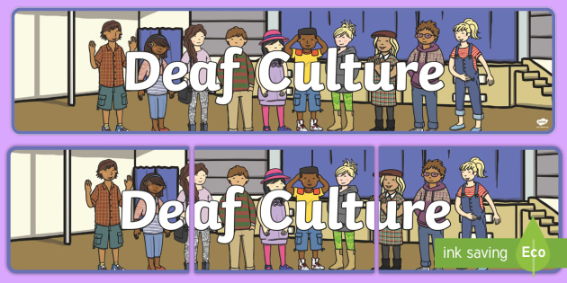 Deaf Culture Display Banner (teacher made)