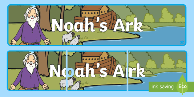 Noah's Ark Display Banner (teacher made)