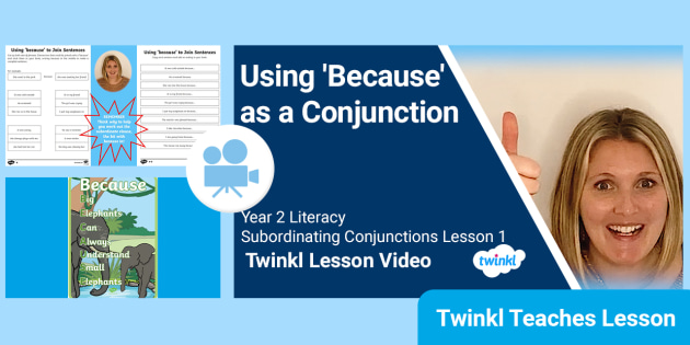 FREE! - Year 2 (Ages 6-7) Subordinating Conjunctions: Video Lesson 1