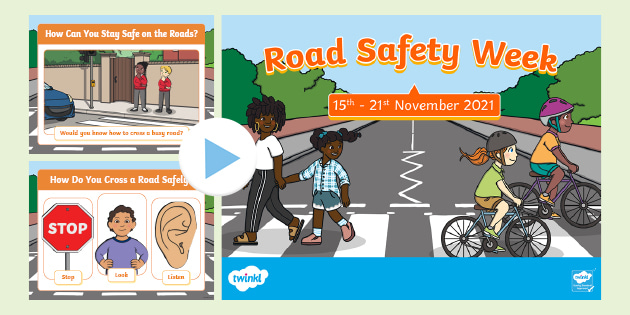 Road Safety Week 2021 Whole School Assembly Pack
