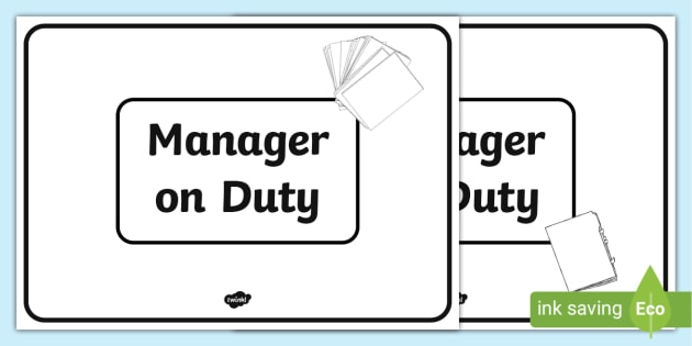 Manager on Duty Sign (teacher made)
