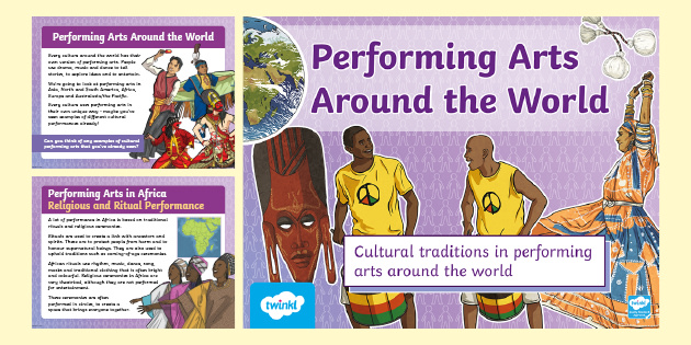 Performing Arts Around the World PowerPoint (teacher made)