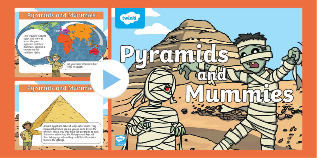 Pyramids and Mummies