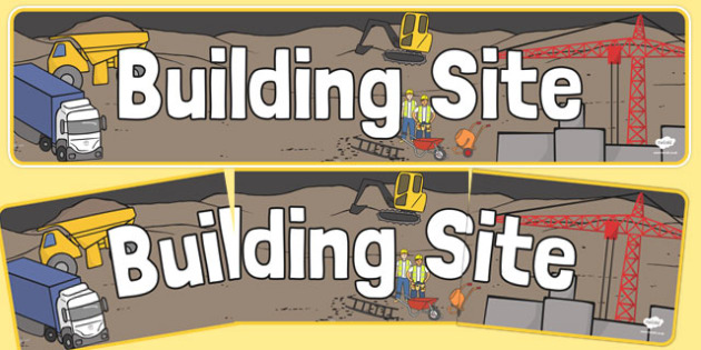 Building Site Display Banner (teacher made)