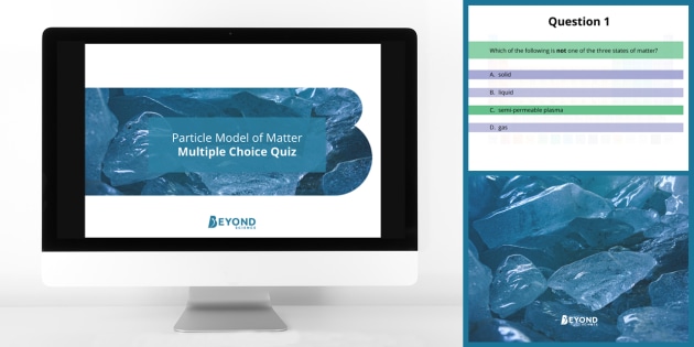 GCSE Particle Model of Matter Multiple Choice Quiz