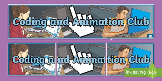 OSHC Coding and Animation Club Display Banner (teacher made)