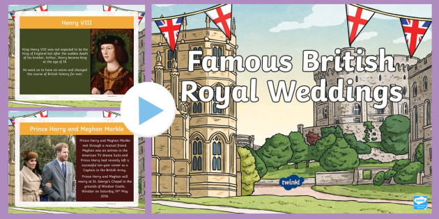 KS2 Famous British Royal Weddings Information PowerPoint - royal