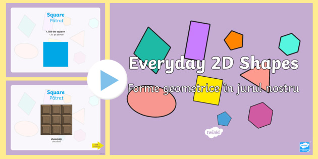 Everyday 2D Shapes PowerPoint English/Romanian - Every Day 2D Shapes
