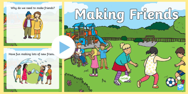 Making Friends Early Level PowerPoint - friendship, relationships, peer ...