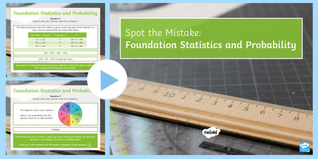 Probability and Statistics Spot the Mistake | Foundation Maths