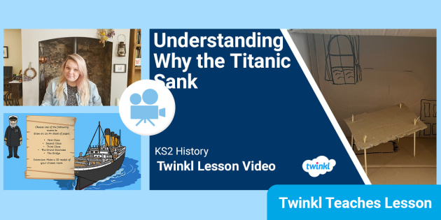 FREE! - KS2 (Ages 7-11) History: The Titanic Video Lesson 1 | Learn