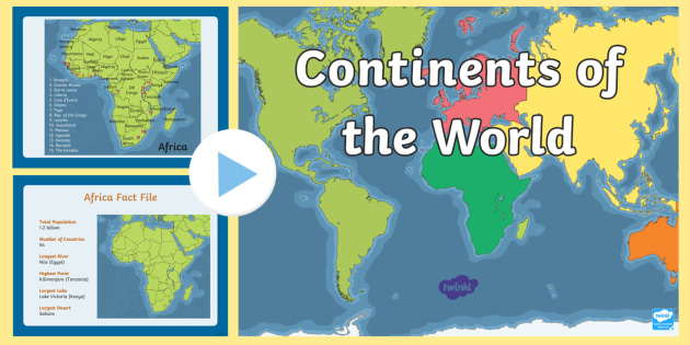Continents of the World Informational PowerPoint