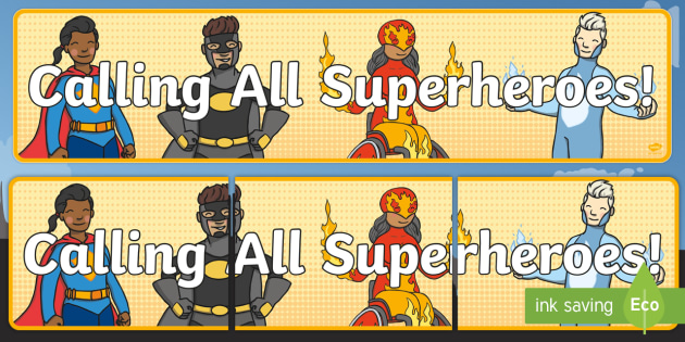 Calling All Superheroes Display Banner (teacher made)