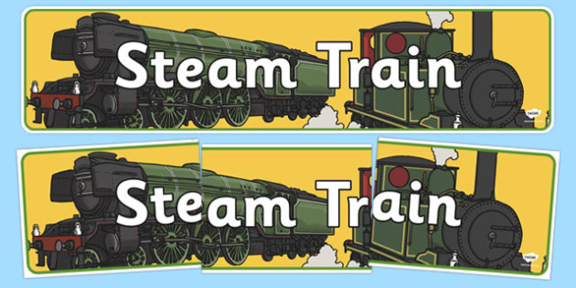 Steam Train Display Banner (teacher made)