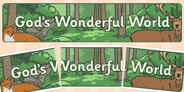 Gods Wonderful World Banner (teacher made)