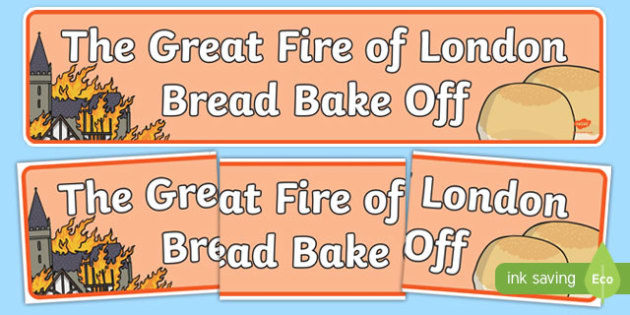 The Great Fire of London Bread Bake Off Banner