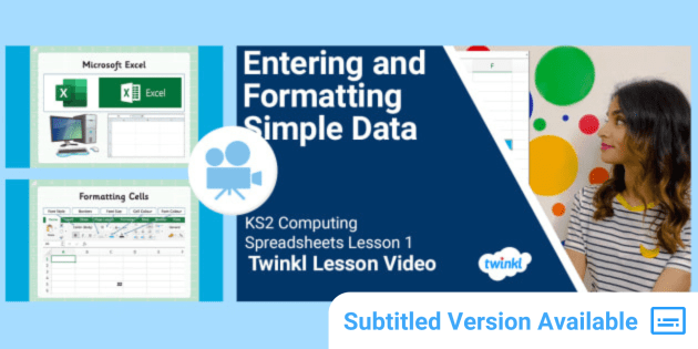 KS2 (Ages 7-11) Computing: Spreadsheets Video Lesson 1