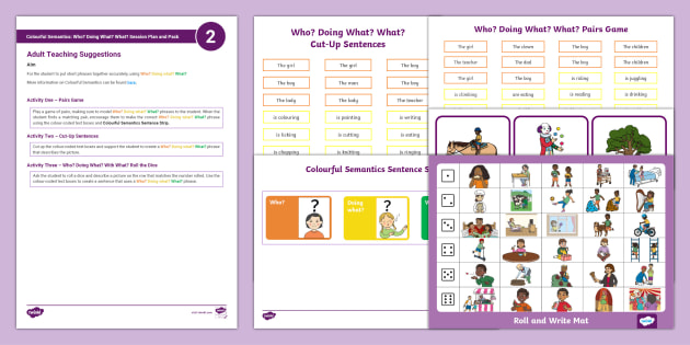 Colourful Semantics: Who, What Doing, What? Session Plan and Pack 2