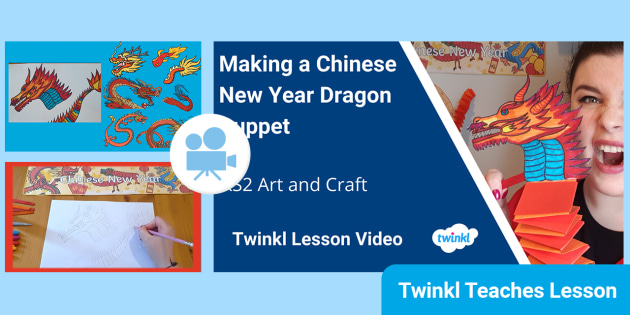 FREE! - KS2 (Ages 7-11) Art: Making a Chinese Dragon Puppet Video