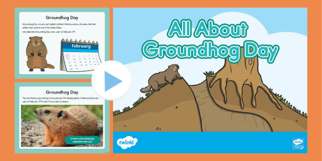 All About Groundhog Day PowerPoint (teacher made)