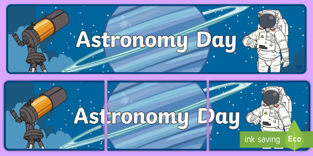 Astronomy Day Banner | Twinkl Astronomy Banner