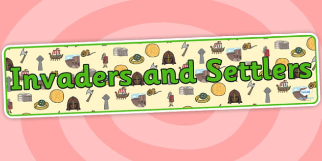 FREE! - Invaders and Settlers Display Banner (teacher made)