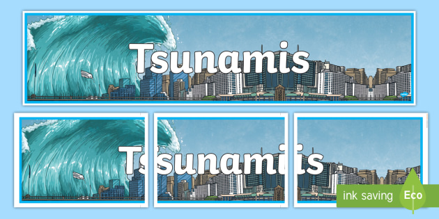 Tsunamis Display Banner (teacher made)