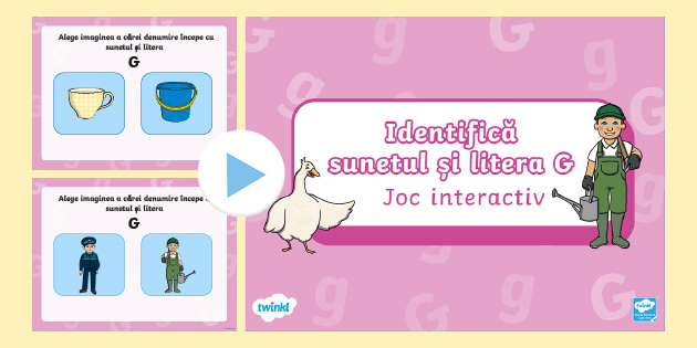 Identifică sunetul și litera G – Joc interactiv