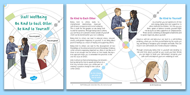 Staff Wellbeing Be Kind to Each Other, Be Kind to Yourself