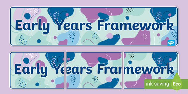 Early Years Framework Display Banner (teacher made)