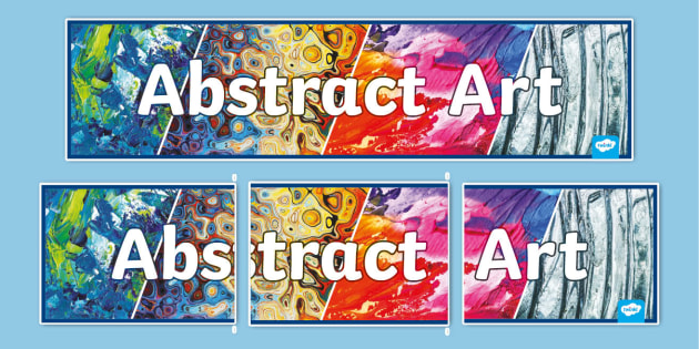 Abstract Art Banner | Teacher-Made Display Resource