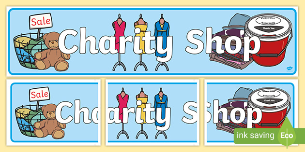 Charity Shop Display Banner (teacher made)
