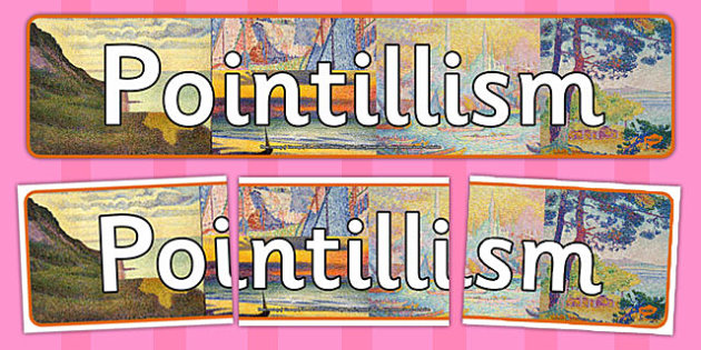 Pointillism Display Banner (teacher made)