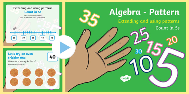 Algebra - Pattern - Counting in 5s PowerPoint (teacher made)