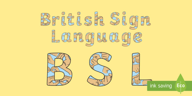 British Sign Language (BSL) Display Lettering