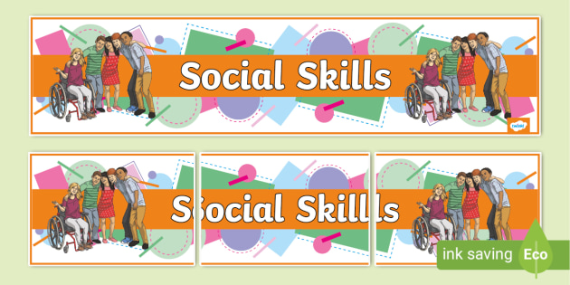 Social Skills Display Banner - KS2 - Inclusion - Twinkl