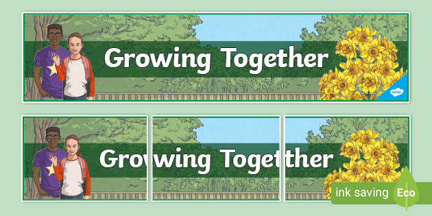 KS2 Growing Together Display Banner (teacher made) - Twinkl
