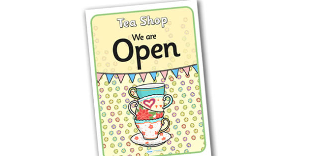 Tea Shop Role Play Open Sign - tea shop, role play, open sign, tea shop ...