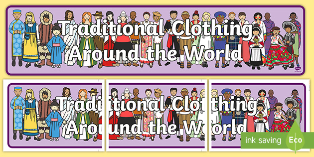 Clothing Around the World Display Banner - Clothing Around the World ...