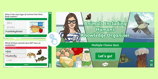 Science: Animals Including Humans: Year 3: Interactive Quiz